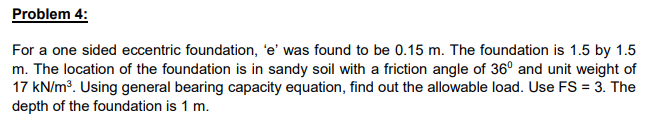 Solved Problem 4: For a one sided eccentric foundation, 'e' | Chegg.com