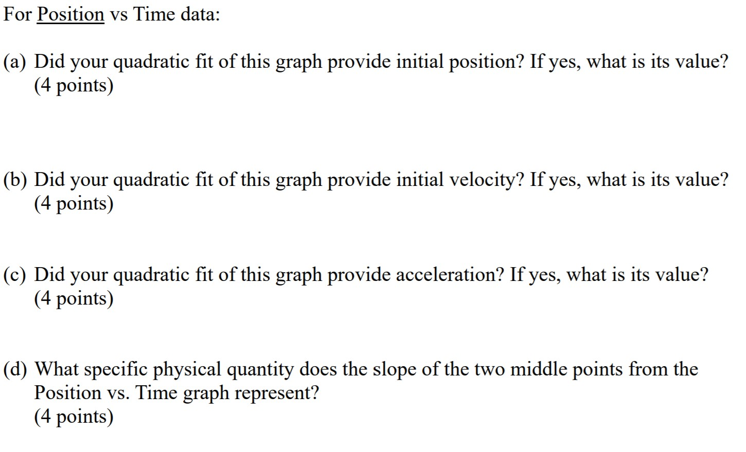 Solved Value Position vs Time Linear Fit m y = mx + b | Chegg.com