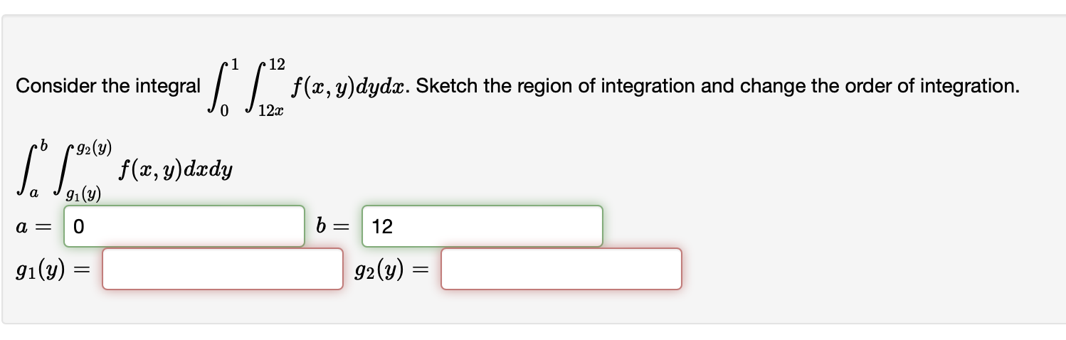Solved Consider the integral ∫01∫12x12f(x,y)dydx. Sketch the | Chegg.com