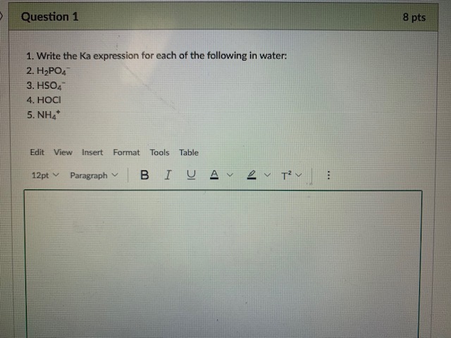 Solved Question 1Write the Ka ﻿expression for each of ﻿the | Chegg.com