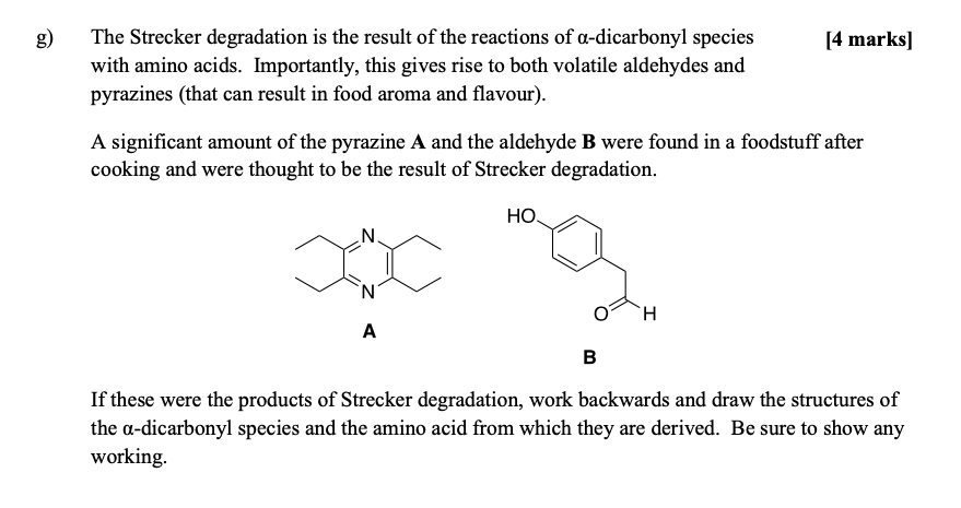 The Strecker degradation is the result of the | Chegg.com