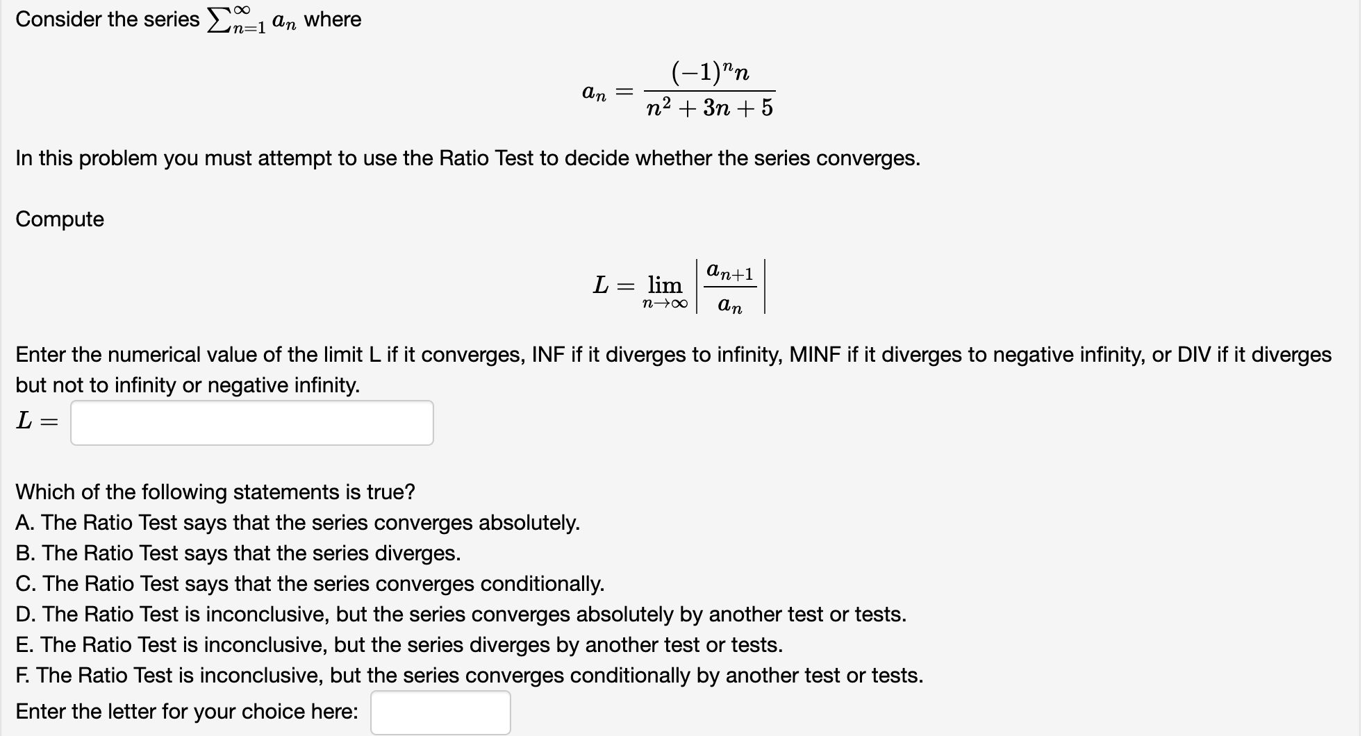 Solved Consider the series ∑n=1∞an where an=n2+3n+5(−1)nn In | Chegg.com