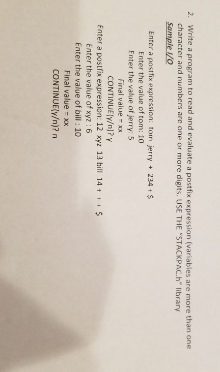 Solved Write a program to read and evaluate a postfix | Chegg.com