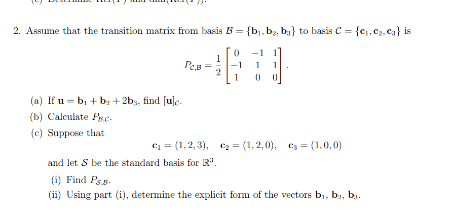 Solved 2. Assume that the transition matrix from basis B = | Chegg.com