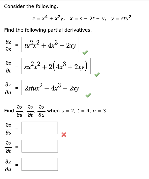 Solved Consider the following. z=x4+x2y,x=s+2t−u,y=stu2 Find | Chegg.com