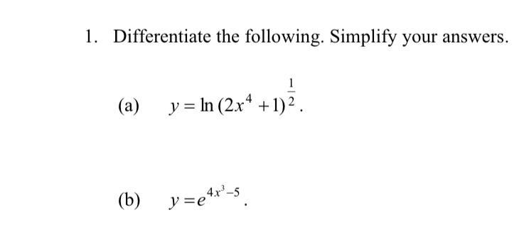 Solved 1. Differentiate the following. Simplify your | Chegg.com