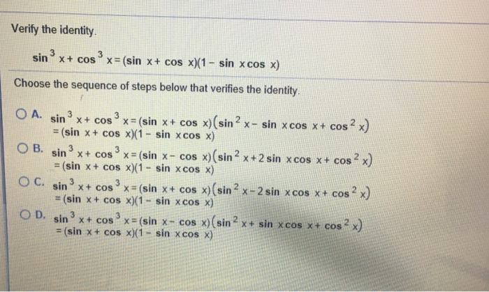Solved Verify the identity sin 3 x+ cos3 x (sin x+ cos xX1 | Chegg.com