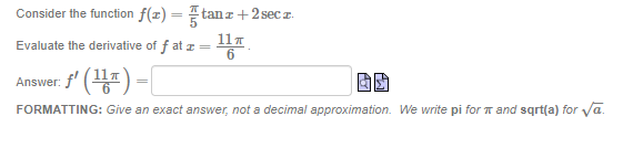 Solved Consider the function f(x)=5πtanx+2secx. Evaluate the | Chegg.com