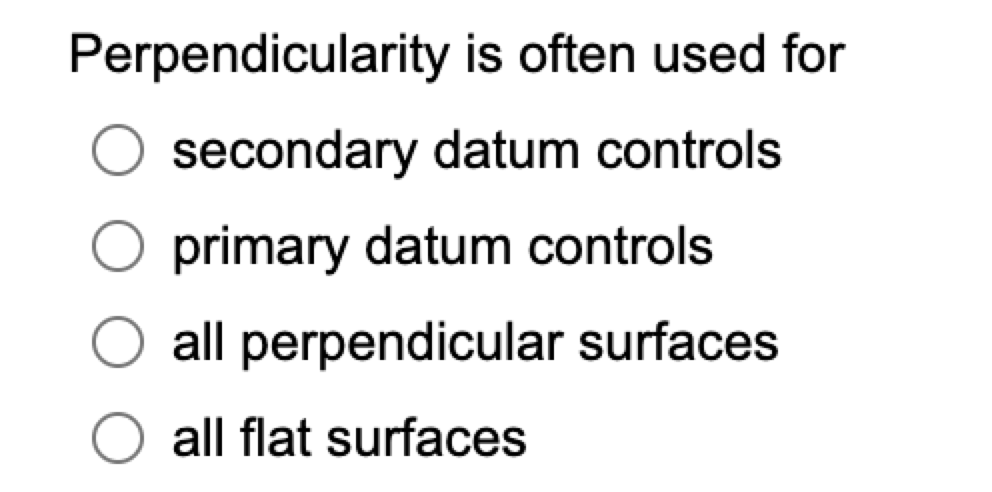 Solved Perpendicularity is often used for secondary datum | Chegg.com