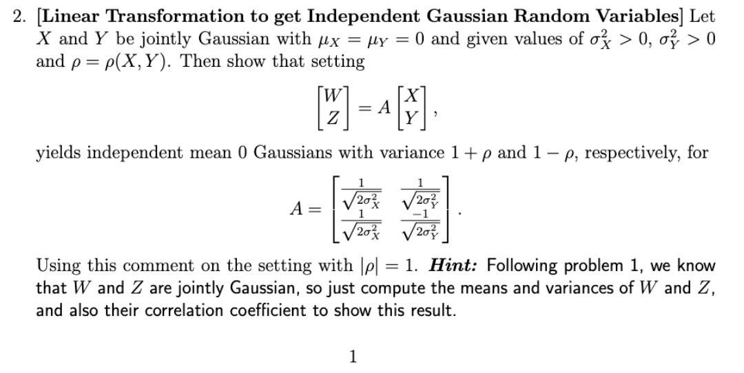 Solved [Linear Transformation to get Independent Gaussian | Chegg.com