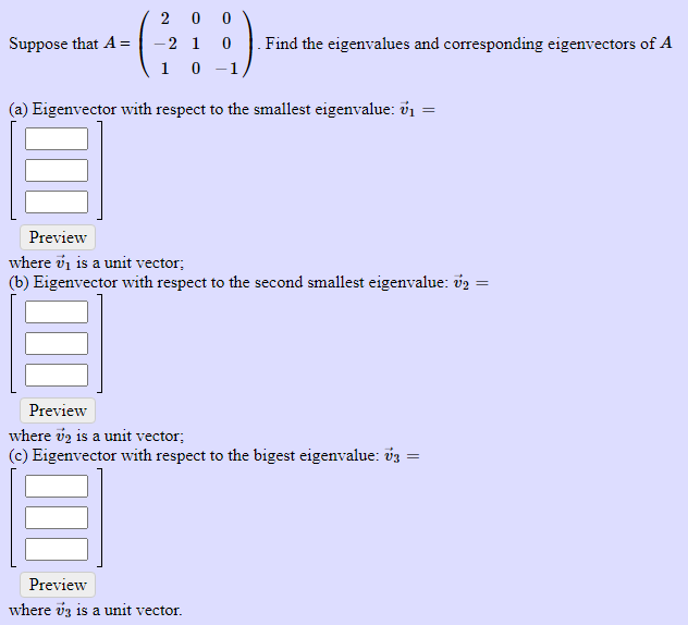 Solved Suppose that A= 0 0 2 1 0 1 0 -1 Find the eigenvalues | Chegg.com