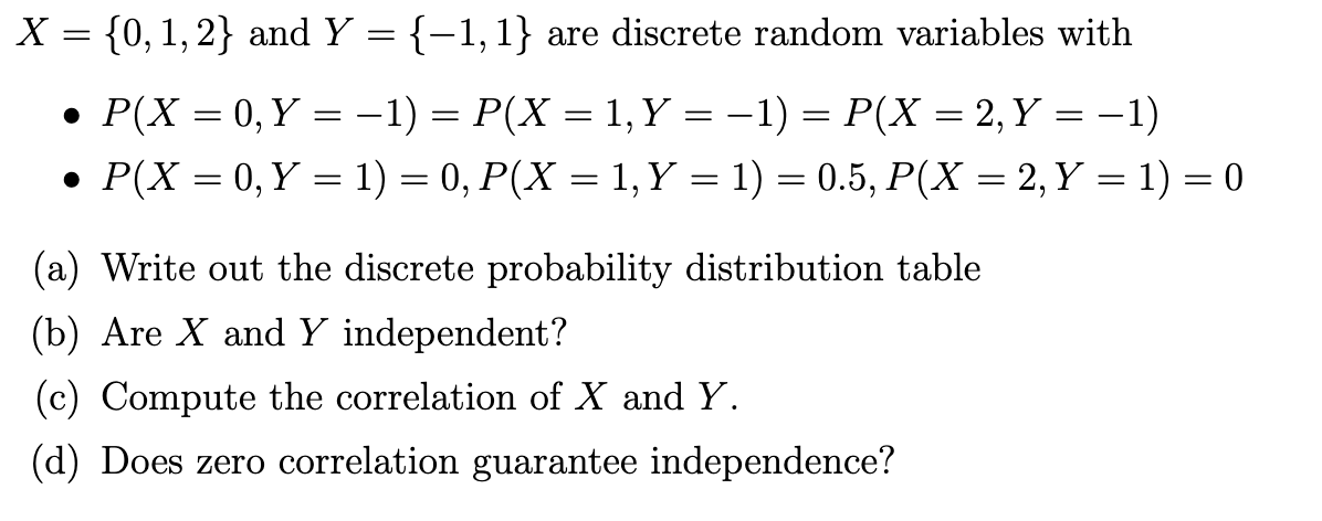 Solved X={0,1,2} and Y={−1,1} are discrete random variables | Chegg.com
