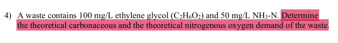 Solved 4) A waste contains 100 mg/L ethylene glycol (C2H602) | Chegg.com