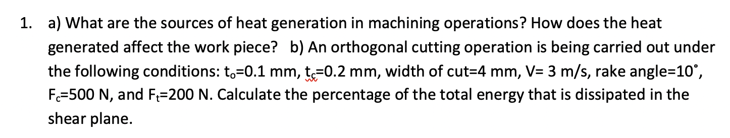 Solved 1. a) What are the sources of heat generation in | Chegg.com