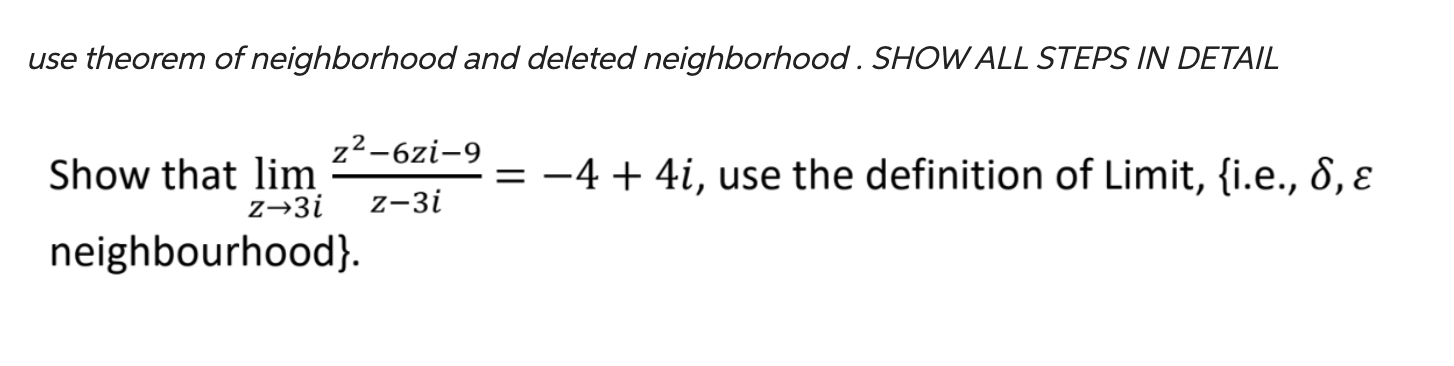 Solved use theorem of neighborhood and deleted neighborhood. | Chegg.com