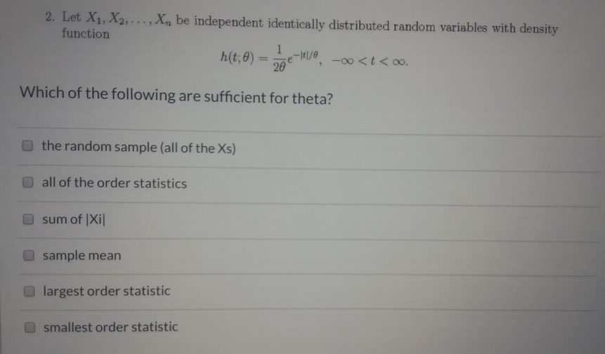 Solved 2. Let X1, X2, ..., X., be independent identically | Chegg.com