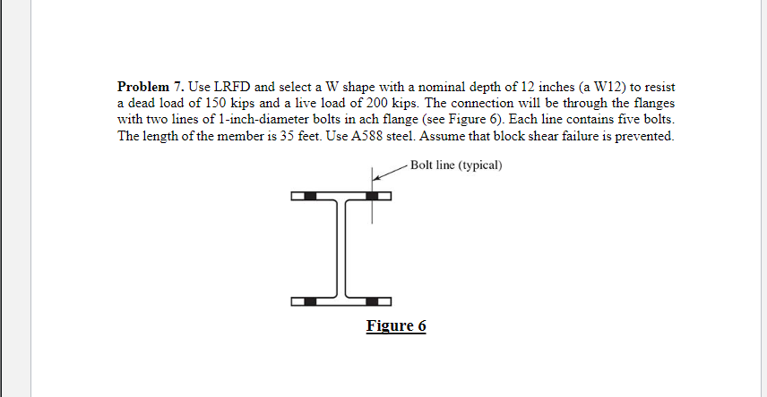 Solved Problem 7. Use LRFD and select a W shape with a | Chegg.com