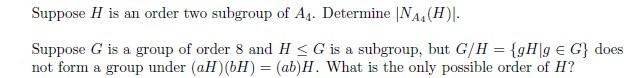 Solved normalizer N Suppose H is an order two subgroup of | Chegg.com