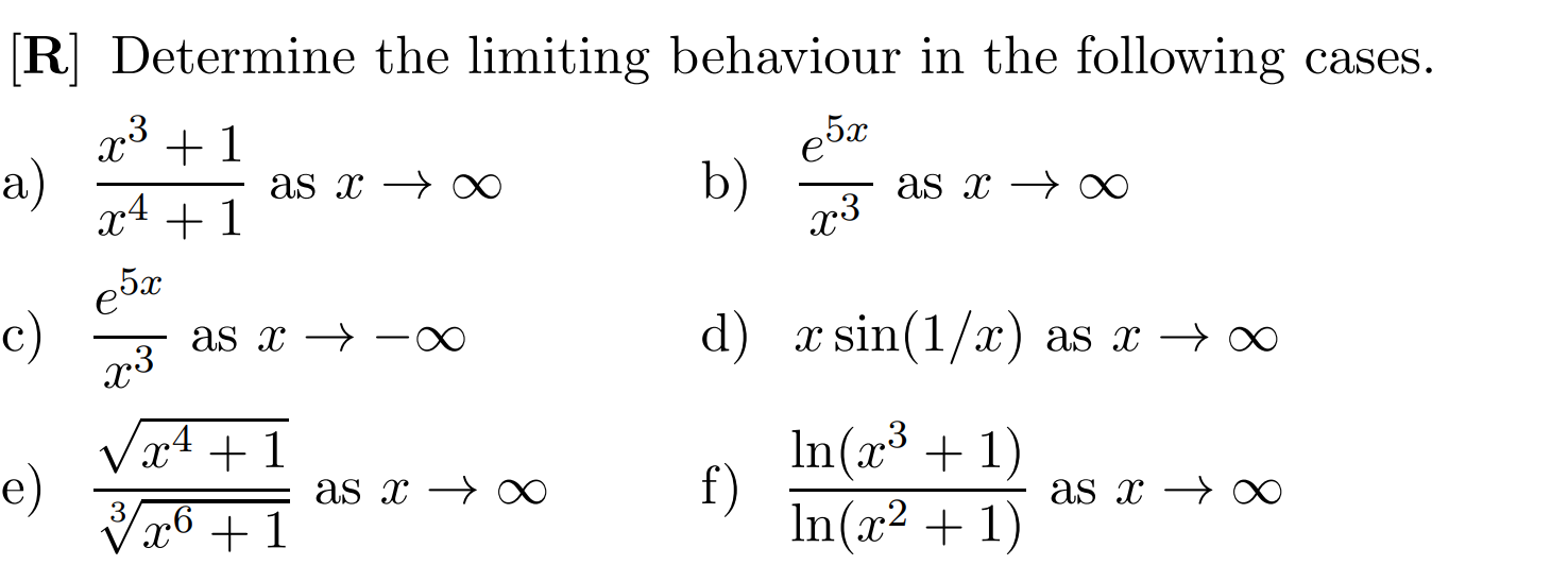 Solved [R] Determine the limiting behaviour in the following | Chegg.com