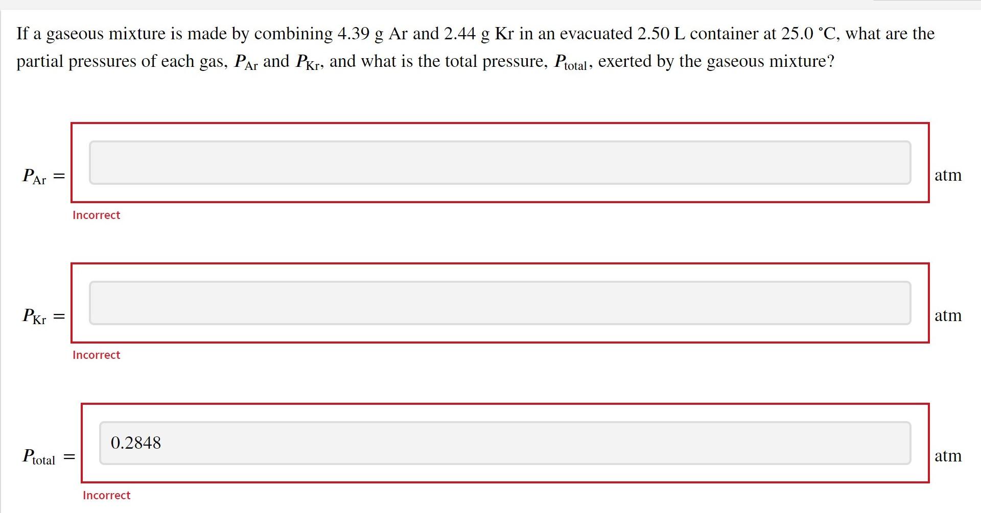 Solved If a gaseous mixture is made by combining 4.39 g Ar | Chegg.com