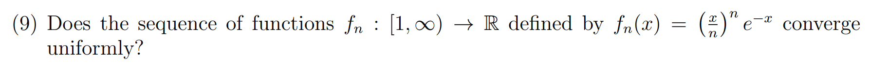 Solved Does the sequence of functions fn : [1,∞) → R defined | Chegg.com