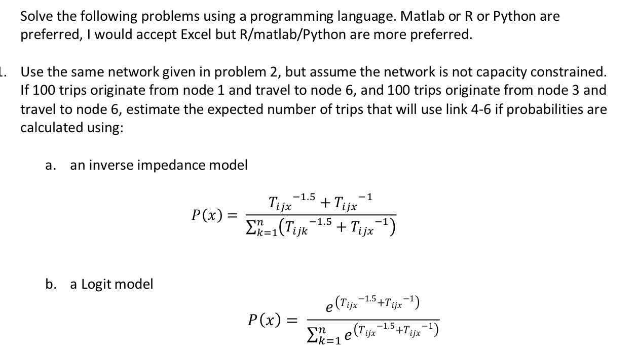 Solve The Following Problems Using A Programming 