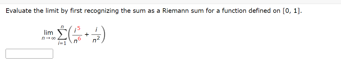 Solved Evaluate the limit by first recognizing the sum as a | Chegg.com