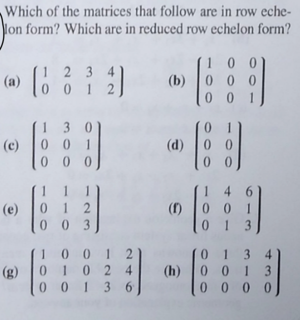 Solved Which of the matrices that follow are in row eche- on | Chegg.com