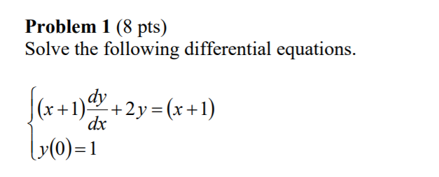 Solved Problem 1 (8 pts) Solve the following differential | Chegg.com