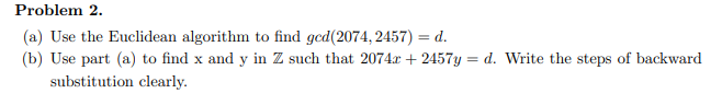 Solved Problem 2 A Use The Euclidean Algorithm To Find