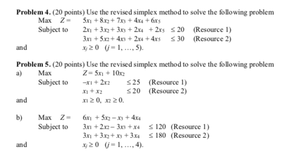 Solved Problem 4. (20 points) Use the revised simplex method | Chegg.com