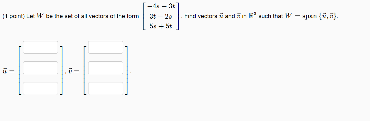 Solved (1 point) Let W be the set of all vectors of the form | Chegg.com