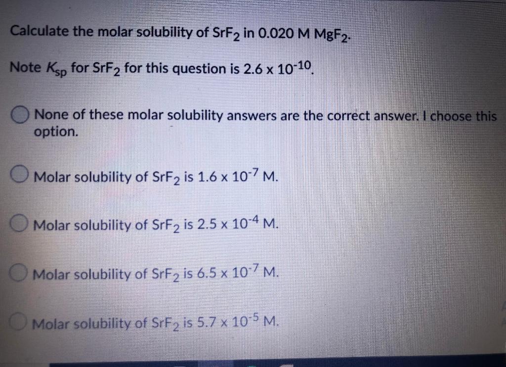 Solved Calculate the molar solubility of SrF2 in 0.020 M | Chegg.com