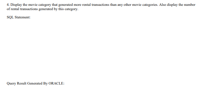 Solved 4. Display the movie category that generated more | Chegg.com