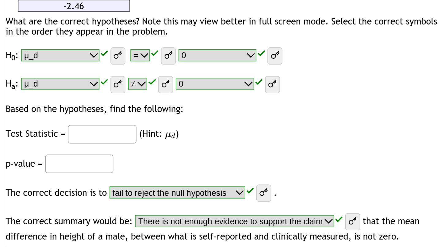 Solved You are testing the claim that a male's self-reported | Chegg.com