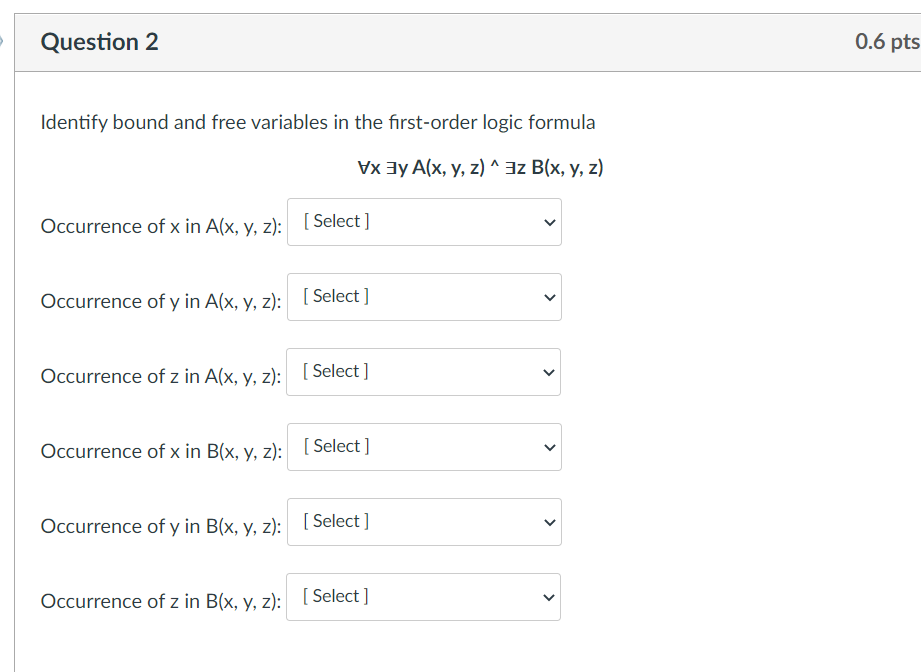 Solved Question 2 0.6 pts Identify bound and free variables | Chegg.com