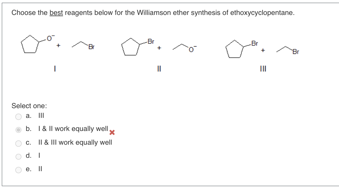 Solved Choose the best reagents below for the Williamson | Chegg.com