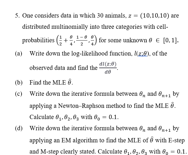 Solved 5. One considers data in which 30 animals, | Chegg.com