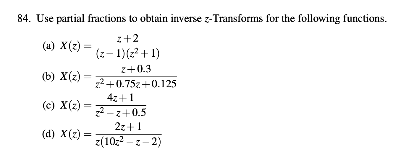 Solved 84. Use partial fractions to obtain inverse | Chegg.com