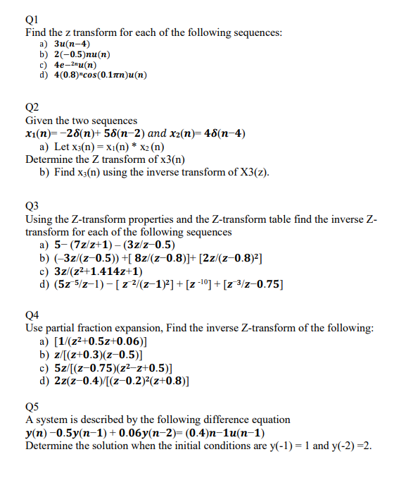 Solved Q1 Find the z transform for each of the following | Chegg.com