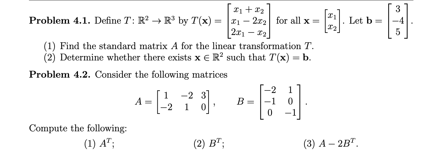 Solved Problem 4.1. Define T:R2→R3 by | Chegg.com