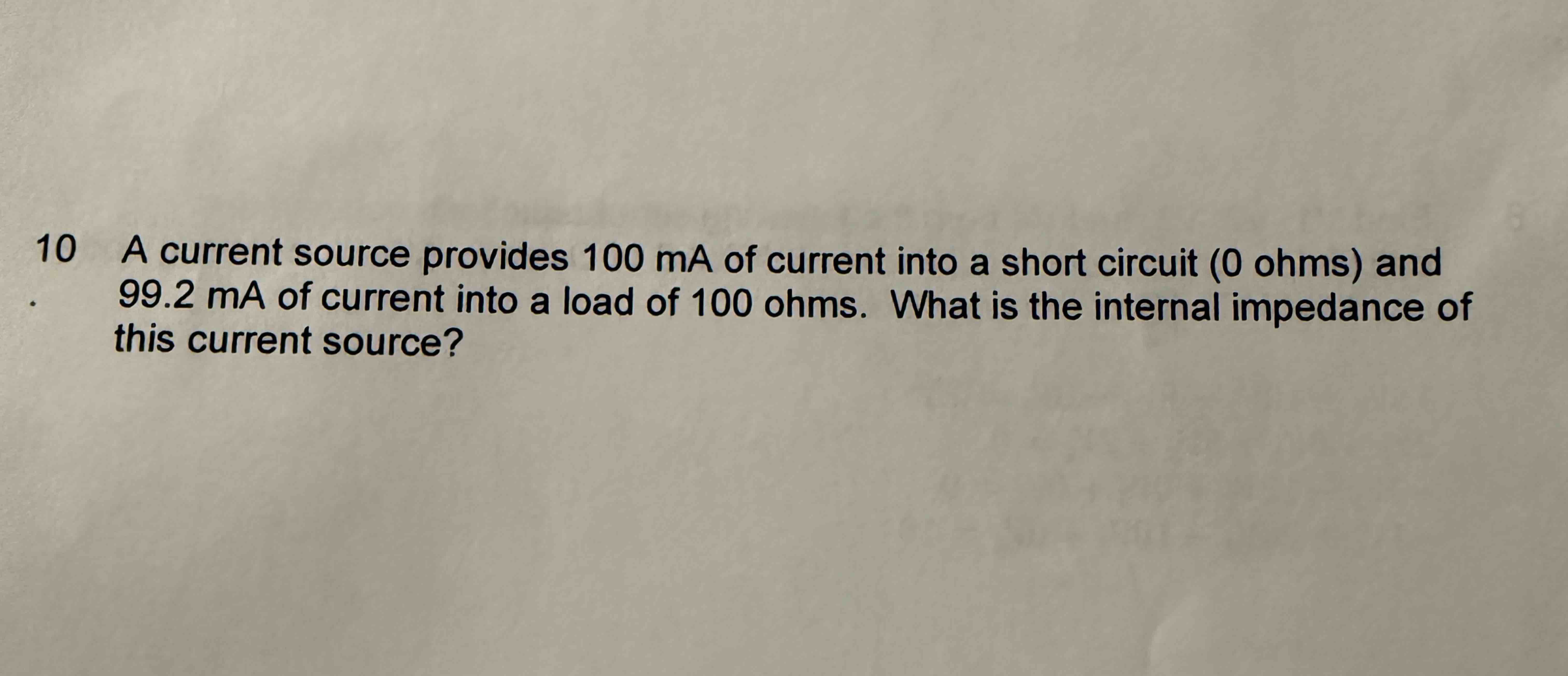10 ﻿A current source provides 100 ﻿mA of current into | Chegg.com