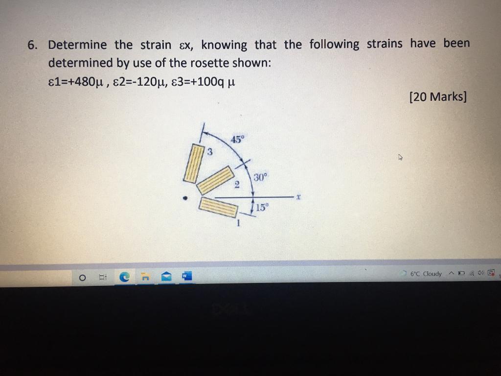Solved 6. Determine the strain ex, knowing that the | Chegg.com