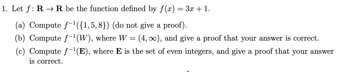 Solved Let f:R→R be the function defined by f(x)=3x+1. (a) | Chegg.com