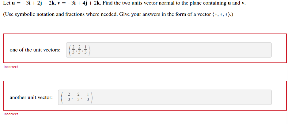 Solved Let u=−3i+2j−2k,v=−3i+4j+2k. Find the two units | Chegg.com