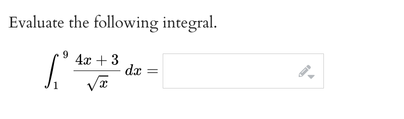 Solved Evaluate the following integral.∫194x+3x2dx= | Chegg.com