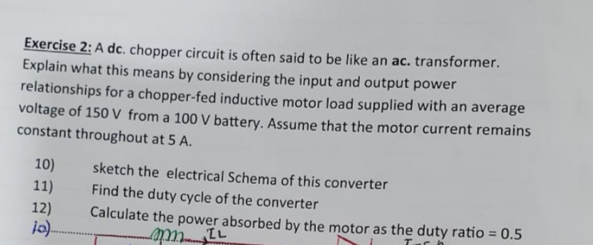 Solved Exercise 2: A dc. chopper circuit is often said to be | Chegg.com