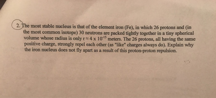 Solved 2. The most stable nucleus is that of the element | Chegg.com