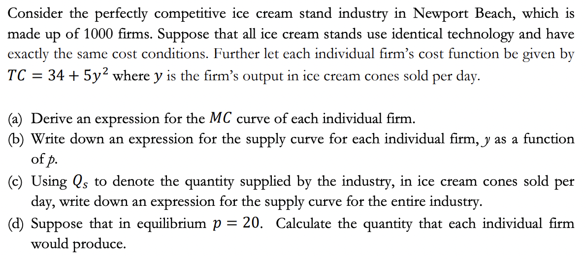 Solved Consider the perfectly competitive ice cream stand | Chegg.com