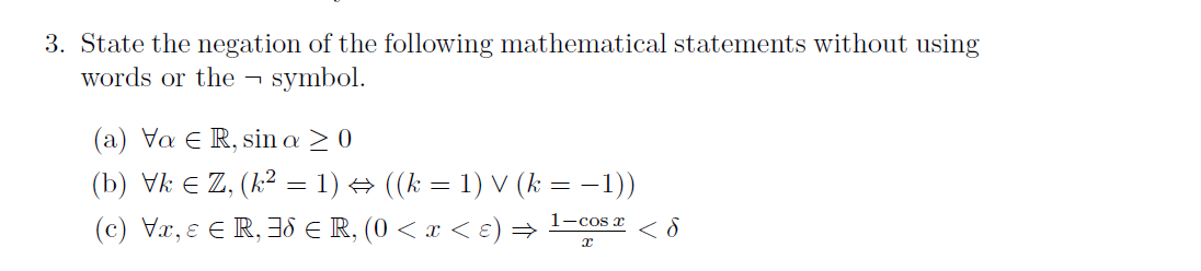 Solved 3. State the negation of the following mathematical | Chegg.com